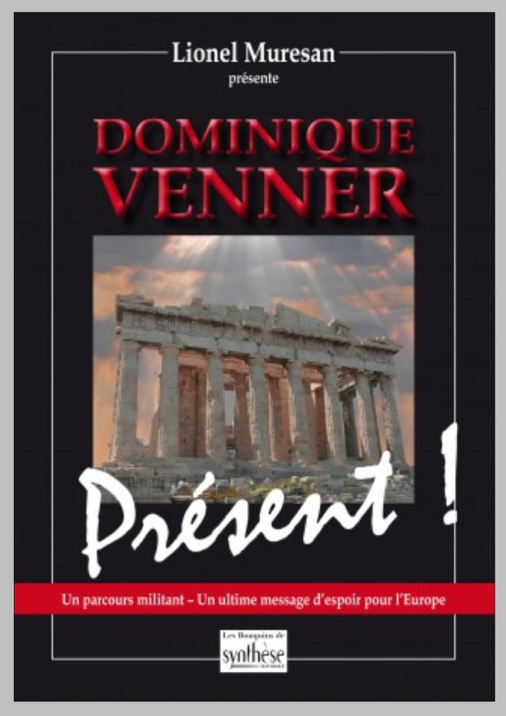 Dominique Venner Présent - Synthese Editions